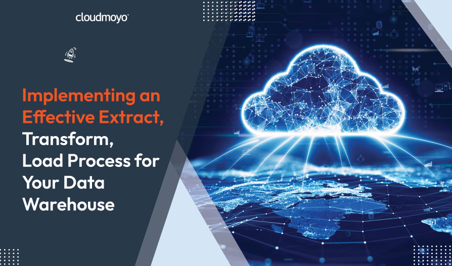 Implementing an Effective Extract, Transform, Load Process for Your ...