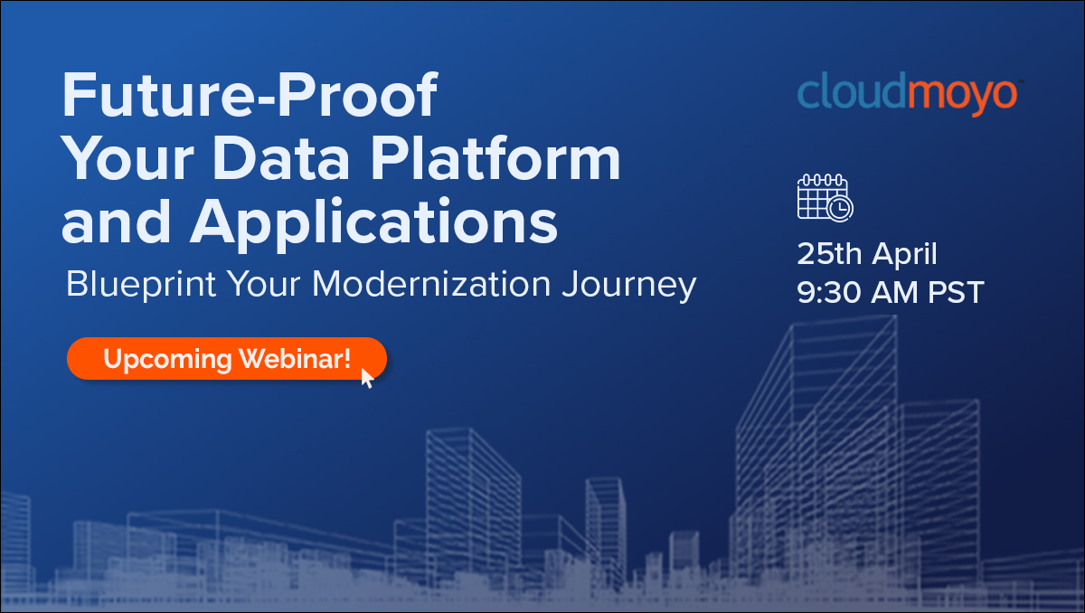 LIVE Webinar | Blueprint Your Modernization Journey with Our Experts | CloudMoyo
