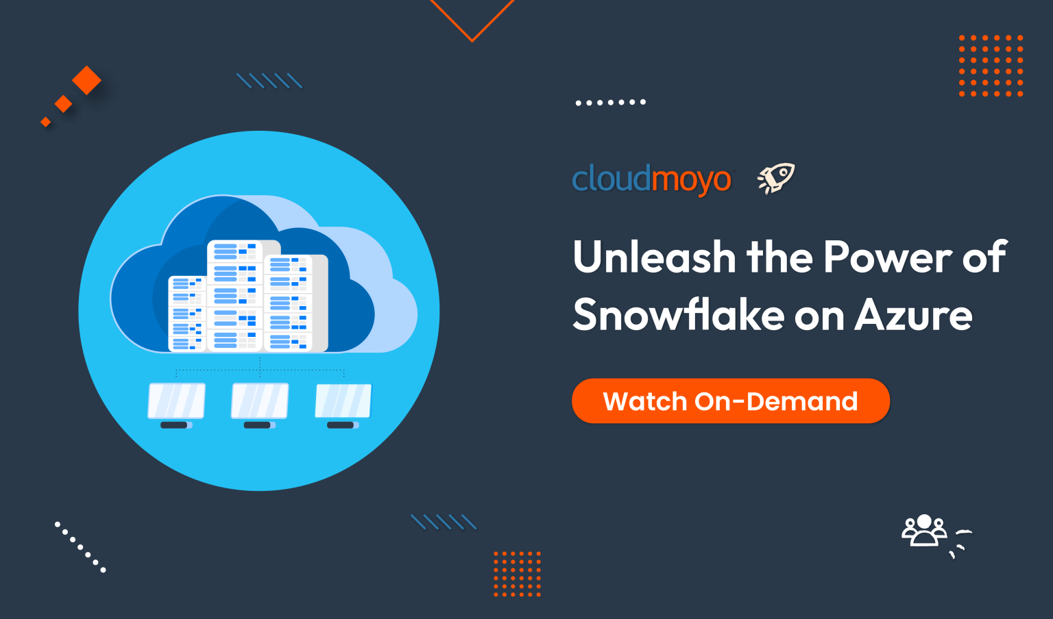 Unleash the Power of Snowflake on Azure - CloudMoyo